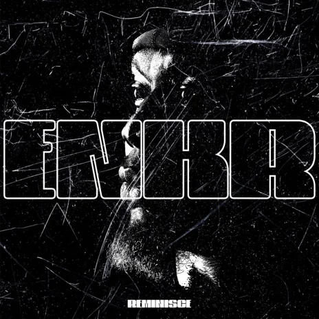 Reminisce - E.N.K.R MP3 Download & Lyrics | Boomplay