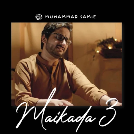 Muhammad Samie - Maikada 3 (Bus Ik Nigah) MP3 Download & Lyrics | Boomplay