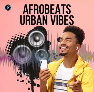 Afrobeats Urban Vibes | Boomplay Music