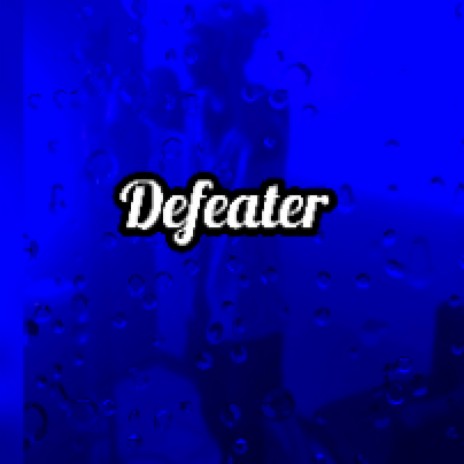 Defeater Lyrics
