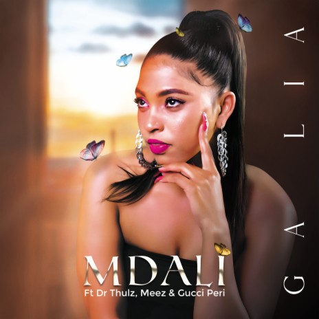 Ga Lia - Mdali ft. Dr Thulz, Meez & Gucci Peri MP3 Download & Lyrics | Boomplay