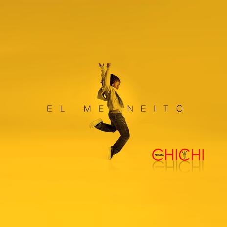 Chichí Peralta El Meneito Lyrics | Boomplay