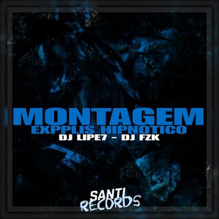 Fzk Download DJ FZK Album Songs: Montagem Expplis Hipnotico | Boomplay