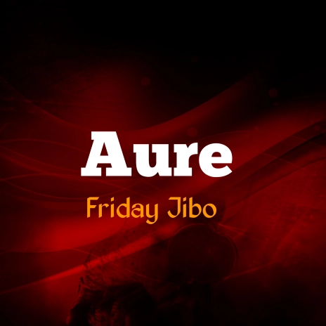Download Friday Jibo album songs: Aure | Boomplay Music