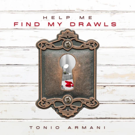 Tonio Armani - Help Me Find My Drawls MP3 Download & Lyrics | Boomplay