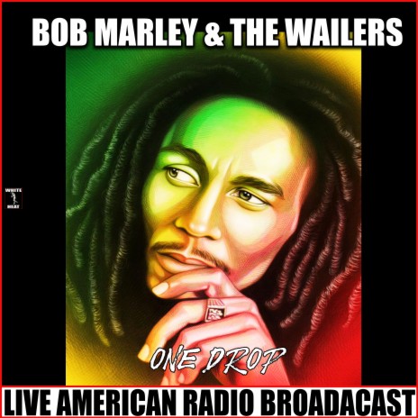 Bob Marley & The Wailers - Ride Natty Ride (Live) MP3 Download & Lyrics | Boomplay
