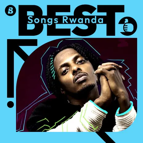 Best Songs Rwanda | Boomplay Music