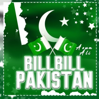 Download Aoun Ali album songs: Bill Bill Pakistan | Boomplay Music
