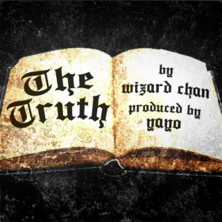 Download Wizard Chan album songs: Truth | Boomplay Music