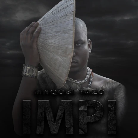 Download Mnqobi Yazo album songs: Impi | Boomplay Music