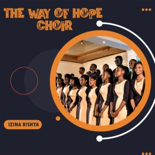 The way of hope choir Songs MP3 Download, New Songs & Albums | Boomplay
