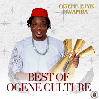 Ogene Ejyk Nwamba Songs MP3 Download, New Songs & Albums | Boomplay