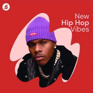 New Hip Hop Vibes | Boomplay Music