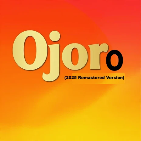 Naija Tell - Ojoro (2025 Remastered Version) MP3 Download & Lyrics ...