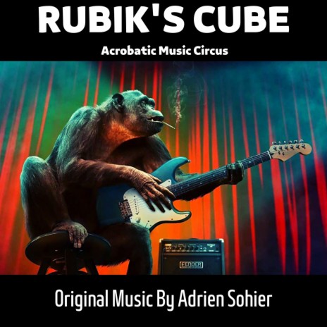 Adrien Sohier - Rubik's Cube (Original Acrobatic Music Circus) MP3 ...