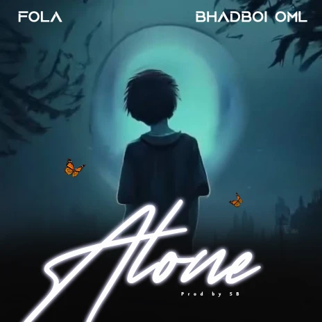 FOLA alone ft. BhadBoi OML Lyrics | Boomplay