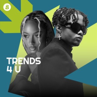 Trends 4 U | Boomplay Music