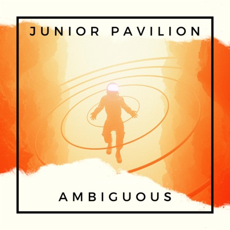 Junior Pavilion - Ambiguous MP3 Download & Lyrics | Boomplay