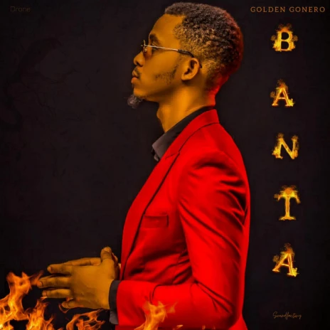 Golden Gonero - BANTA (Drone) MP3 Download & Lyrics | Boomplay