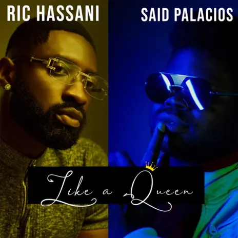 Ric Hassani Like A Queen Remix (Remix) ft. Said Palacios Lyrics | Boomplay