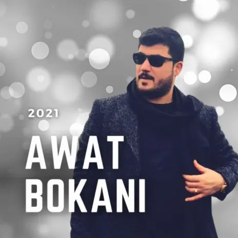 Awat Bokani Songs MP3 Download, New Songs & Albums | Boomplay