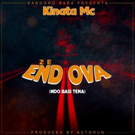 Kinata Mc - Ze End Ova (Ndo Basi Tena) MP3 Download & Lyrics | Boomplay