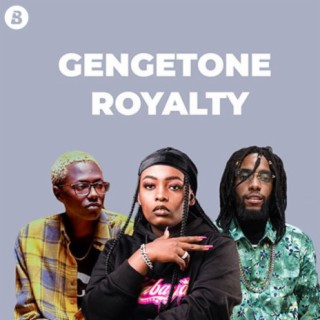 Gengetone Royalty | Boomplay Music