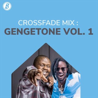 Crossfade Mix: Gengetone Vol.1 | Boomplay Music