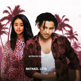 Natnael Leta Songs MP3 Download, New Songs & Albums | Boomplay