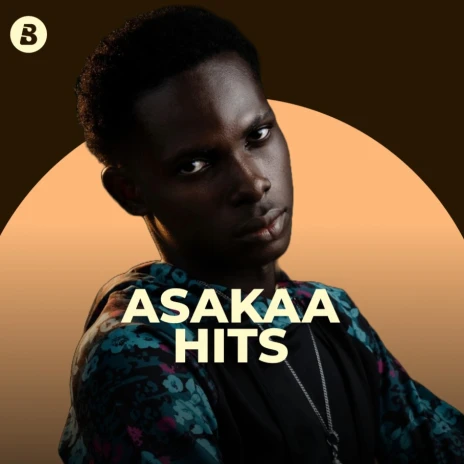 Asakaa Hits | Boomplay Music