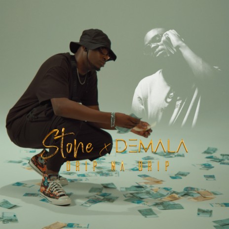 Stone - Drip Na Drip ft. Demala MP3 Download & Lyrics | Boomplay