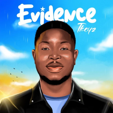 Download Tkeyz album songs: Evidence | Boomplay Music