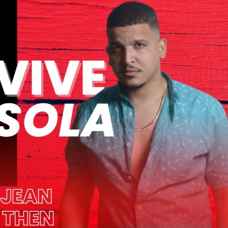 Jean then - vive sola MP3 Download & Lyrics | Boomplay