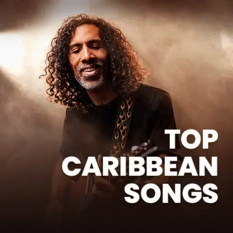 Top Caribbean Songs | Boomplay Music