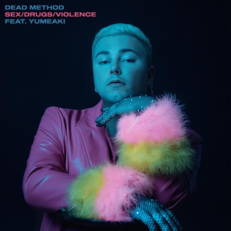 Dead Method - Sex/Drugs/Violence MP3 Download & Lyrics | Boomplay