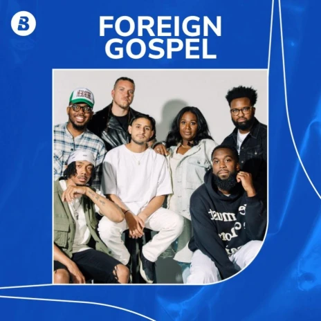 Foreign Gospel | Boomplay Music