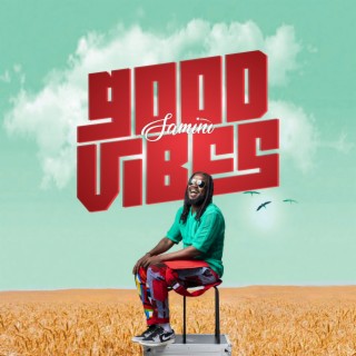 Download Samini album songs: Good Vibes | Boomplay Music