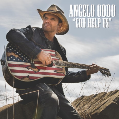 Angelo Oddo - God Help Us MP3 Download & Lyrics | Boomplay