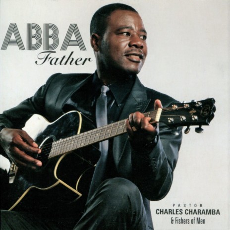 Charles Charamba - Aba Baba ft. Fishers of Men MP3 Download & Lyrics ...