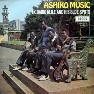 Download I.K. Dairo album songs: Ashiko Music | Boomplay Music