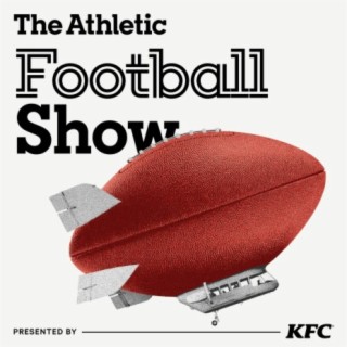 The Athletic Football Show: A show about the NFL | Podcast | Boomplay