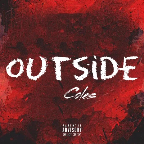 Coles Outside Lyrics | Boomplay