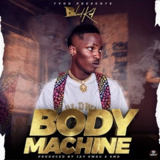 Download Blood Kid Yvok album songs: Body Machine | Boomplay Music