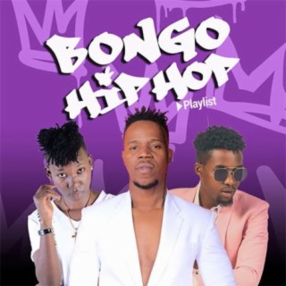 Bongo Hip Hop Playlist!! | Boomplay Music
