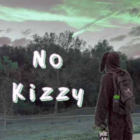 BradyBe No Kizzy Lyrics | Boomplay