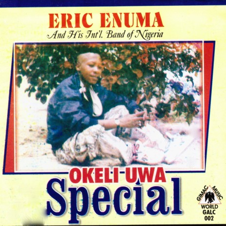 Eric Enuma - Okeli Uwa Special ft. His Int'l. Band of Nigeria MP3 ...