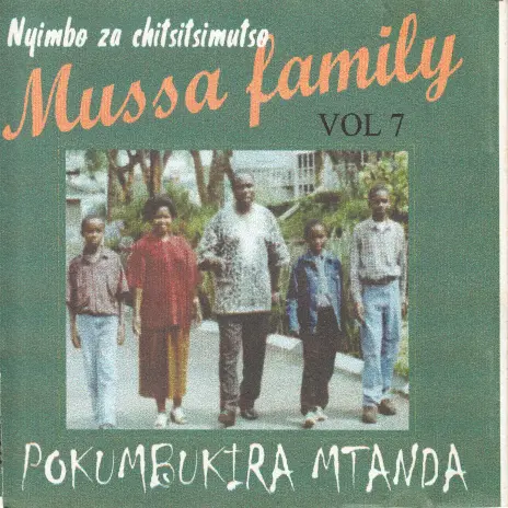 Mussa Family Nyimbo Za Chitsitsimutso Songs MP3 Download, New Songs ...