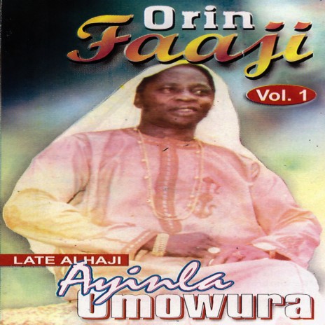 Late Alhaji Ayinla Omowura - Orin Faaji, Pt. 1 MP3 Download & Lyrics ...