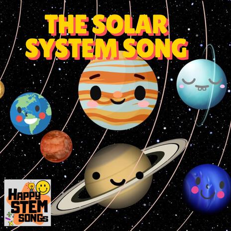 Happy STEM songs The Solar System Song Lyrics | Boomplay