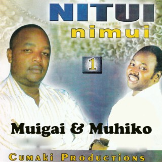 Muigai & Muhiko Songs MP3 Download, New Songs & Albums | Boomplay
